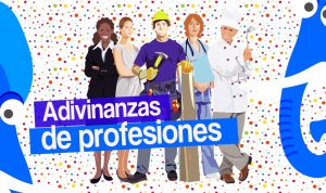 Adivinanzas de Profesiones - Adivinanzas de